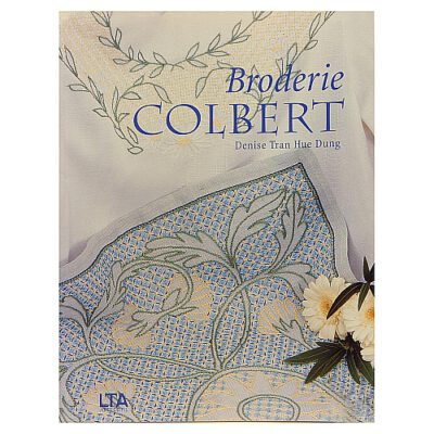 Broderie Colbert - Denise Tran Hue Dung - Klöppelwerkstatt